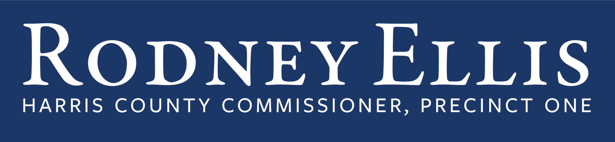 Commissioner Rodney Ellis – Commissioner Precinct One