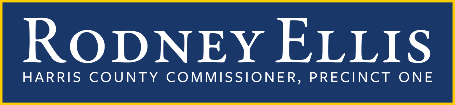 Commissioner Rodney Ellis – Commissioner Precinct One